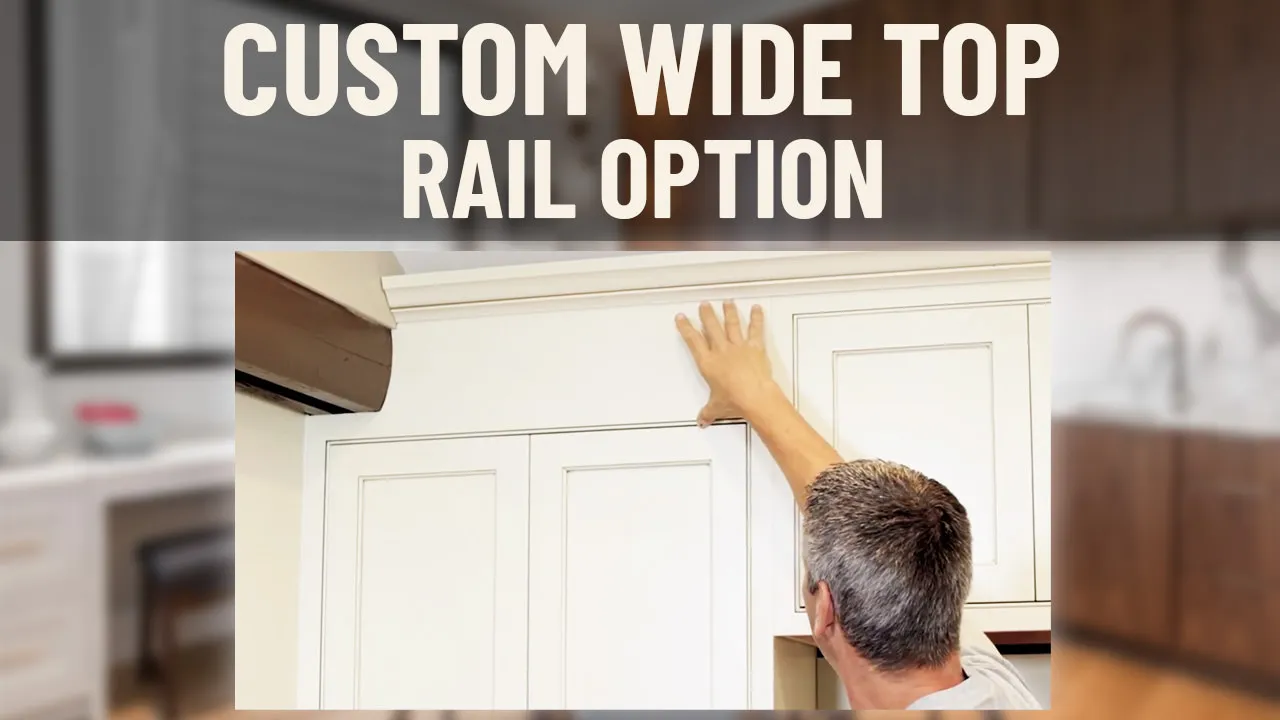 Custom Wide Top Rail Option - Cabinet Joint
