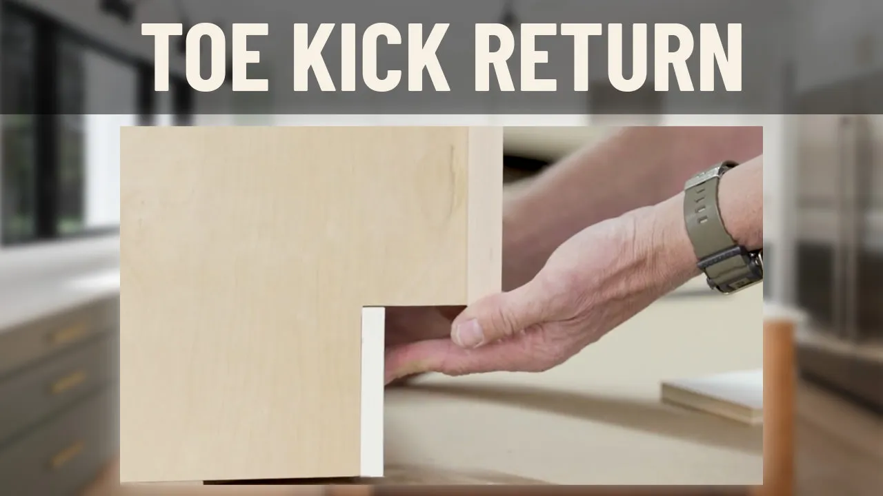 Toe Kick Return - Cabinet Joint