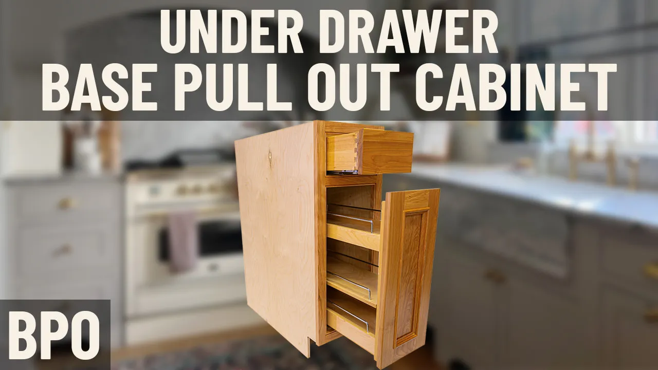 Under Drawer Base Pull Out Cabinet (BPO) - Features & Benefits - Cabinet Joint